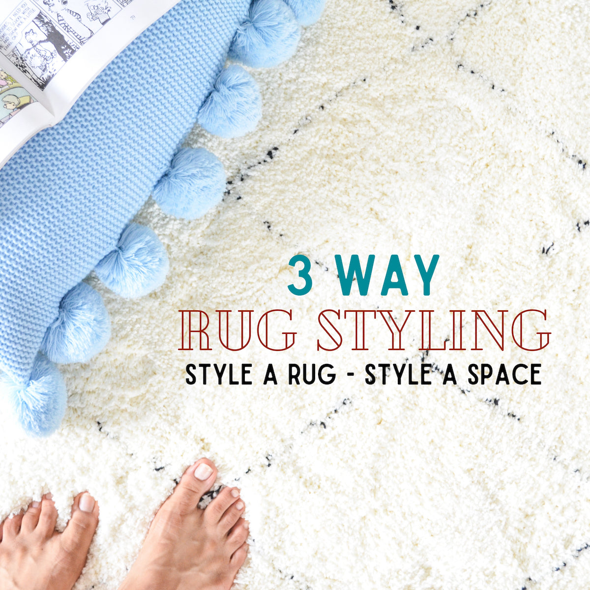 3 Ways to Style a Rug at Home | Nestasia