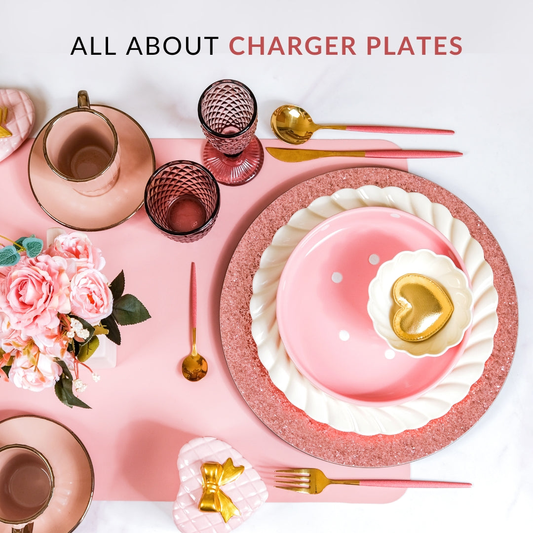 All About Charger Plates | Nestasia