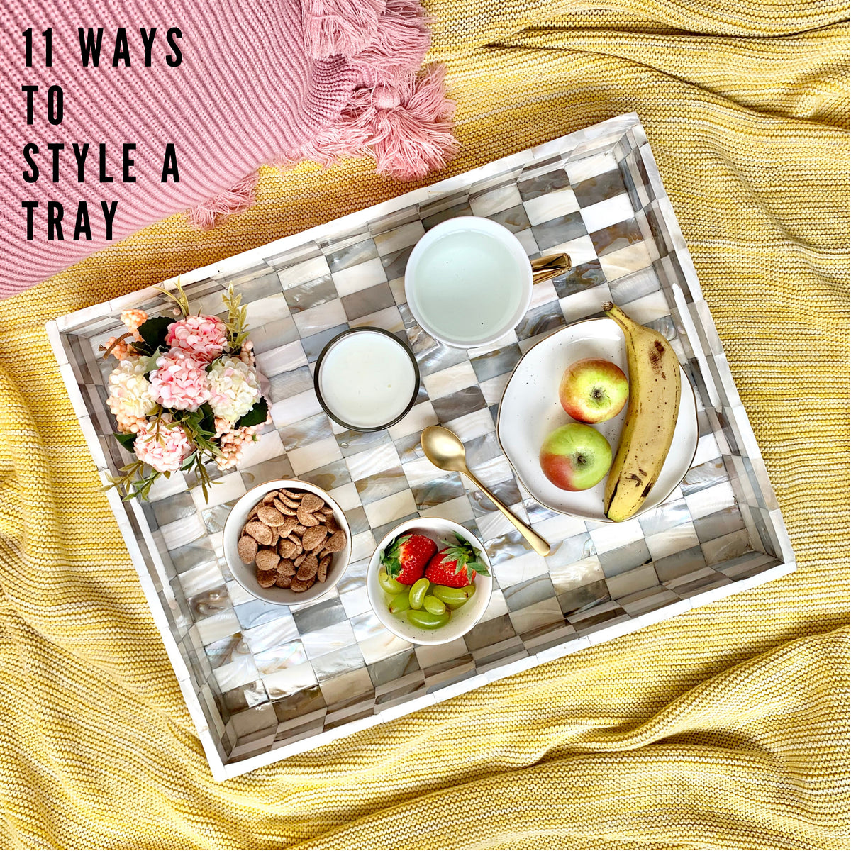 11 Ways to Style a Tray!